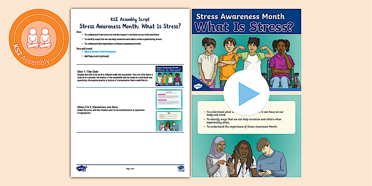 Stress Awareness Month: What Is Stress? KS2 Assembly Pack