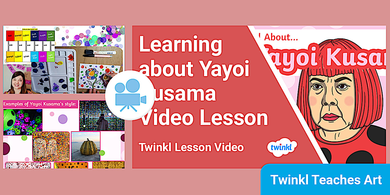 KS1 (Ages 5-7) Art Learning About Yayoi Kusama Video Lesson