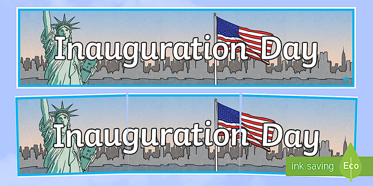 Inauguration Day Banner - KS1/2 Donald Trump Inauguration Day Jan 20th 2017