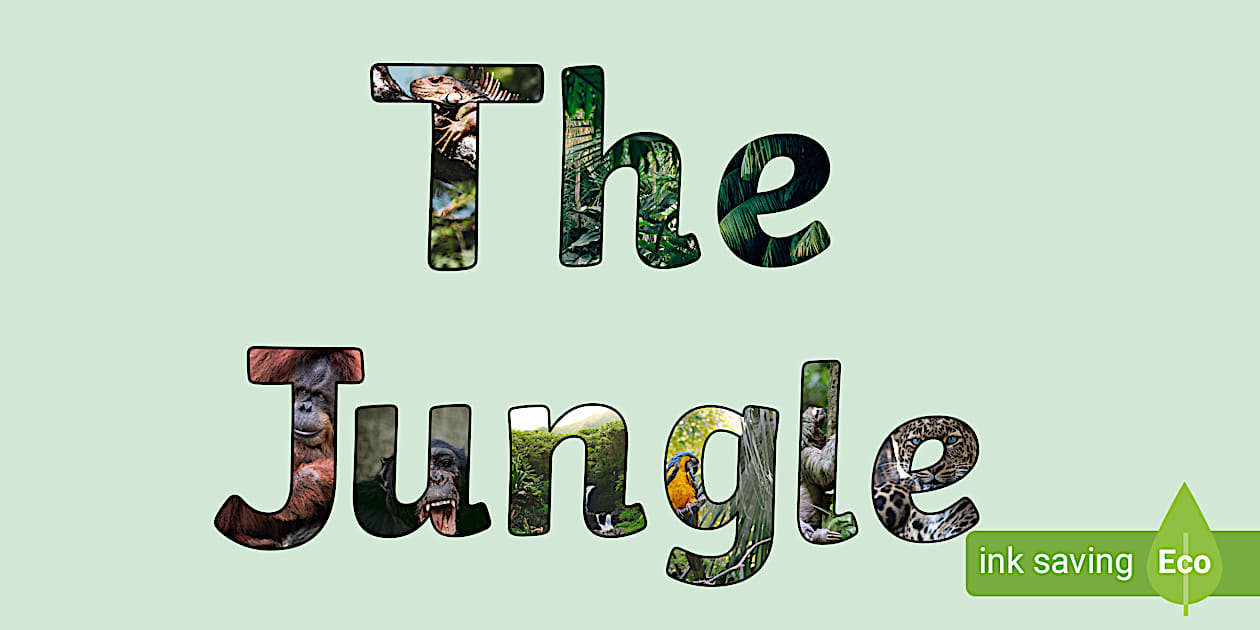 The Jungle Photo Display Lettering (teacher made) - Twinkl
