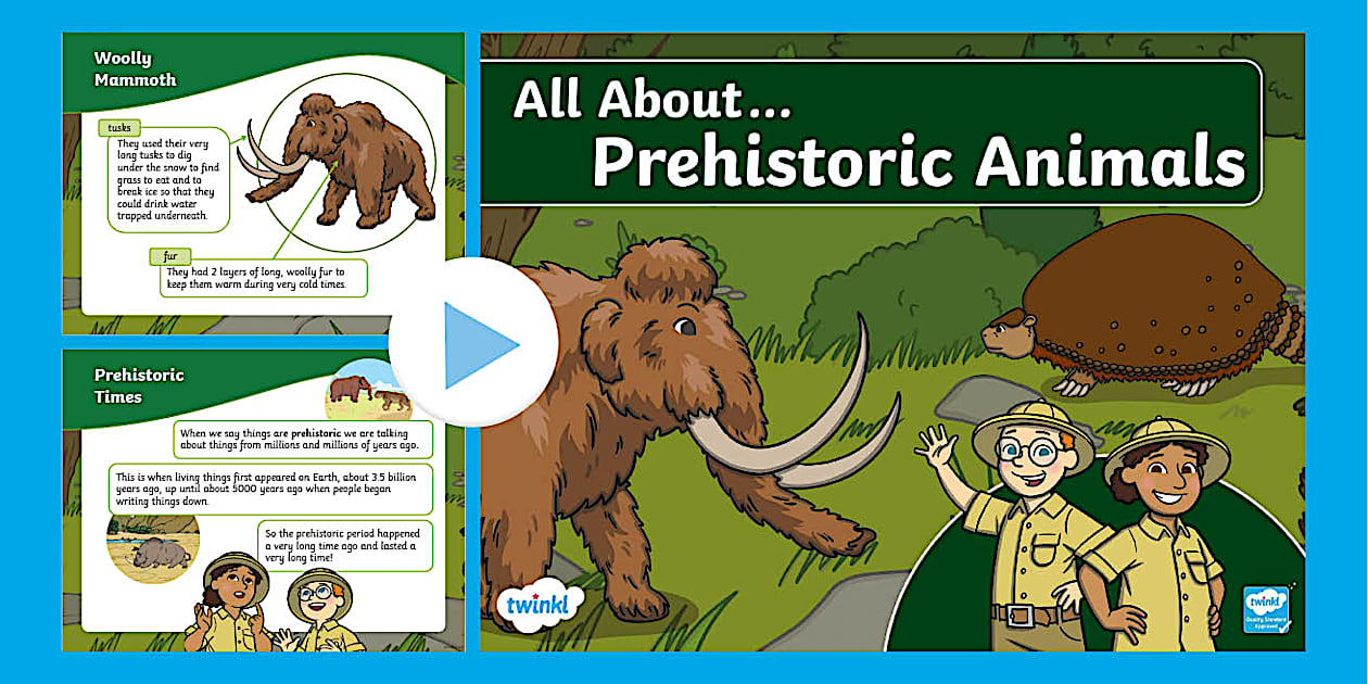 All About Prehistoric Animals PowerPoint - Twinkl