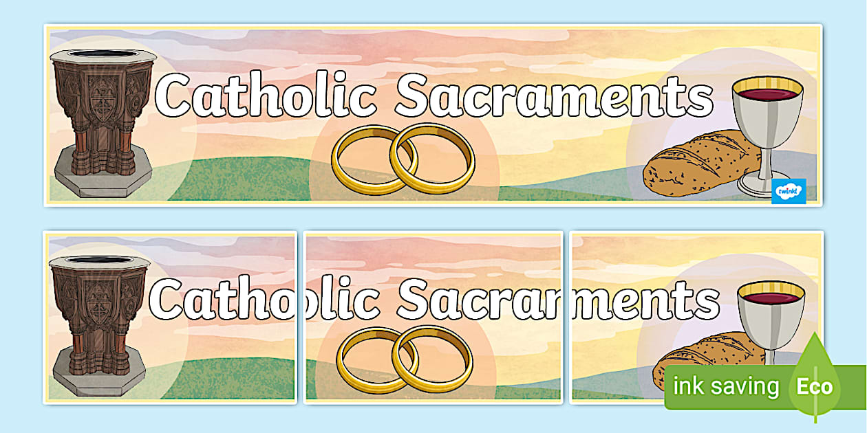 Catholic Sacraments Display Banner - Twinkl - RE - Twinkl