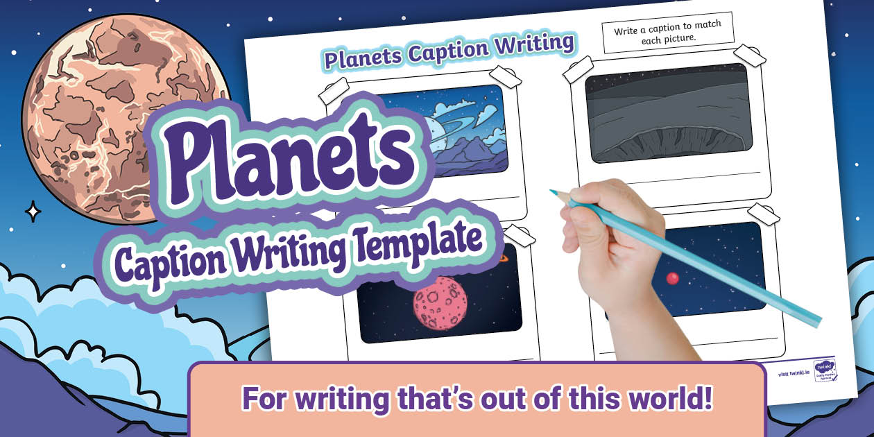 * NEW * Planets Caption Writing Template