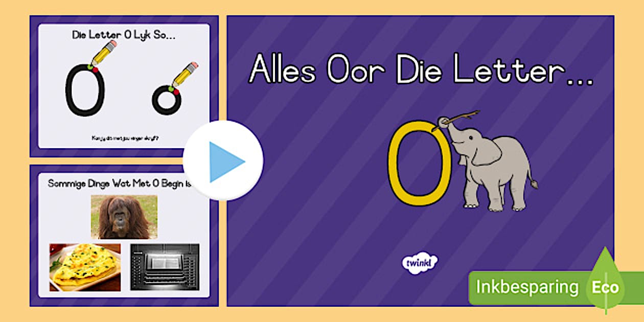 Alles Oor Die Letter O Powerpoint (Teacher-Made) - Twinkl