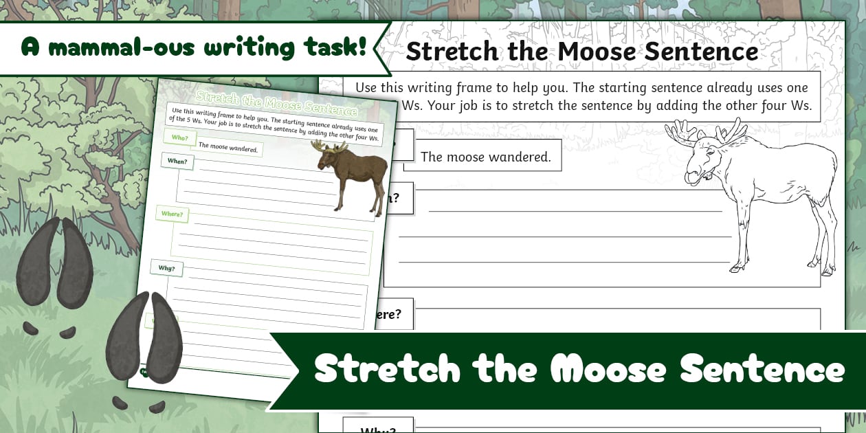 * NEW * Writing Prompt: Stretch the Moose Sentence Worksheet