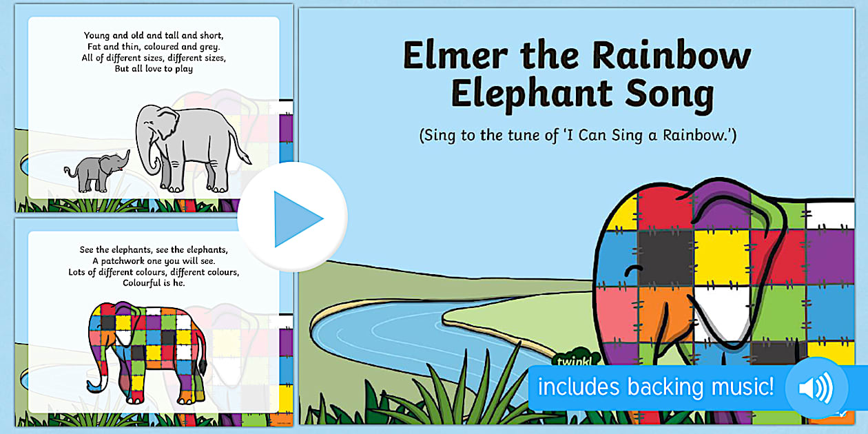 Editable Elmer the Rainbow Elephant Song PowerPoint to Support Teaching on
