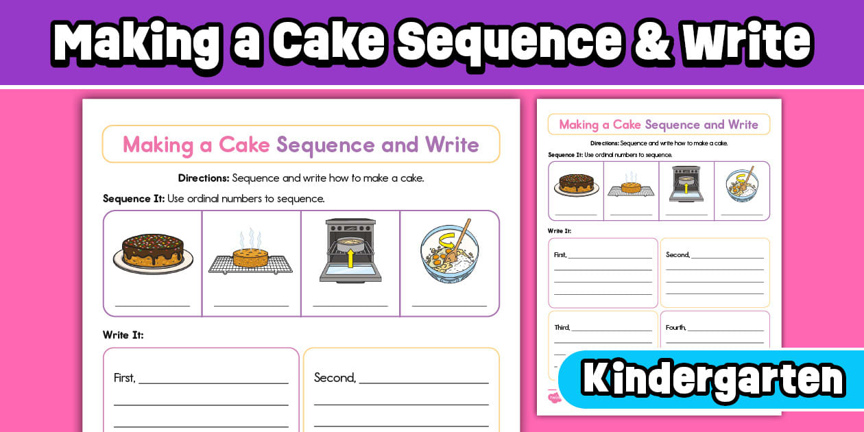 Kindergarten Making a Cake Sequence and Write Worksheet