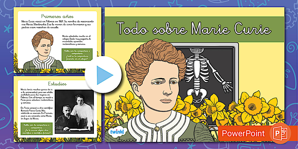 Presentación: Todo sobre Marie Curie (teacher made)