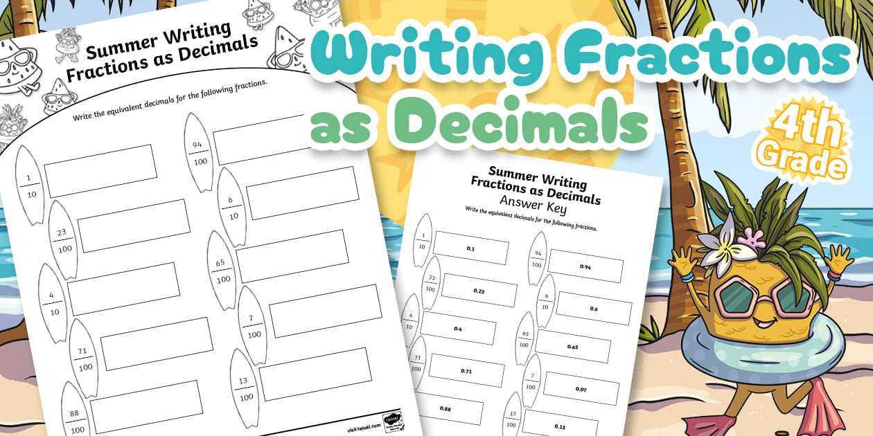 Fourth Grade Writing Fractions as Decimals Summer Worksheet