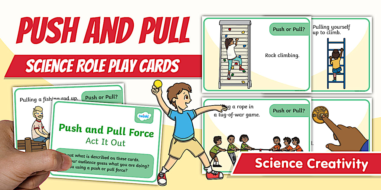 Push and Pull Science Role Play Cards