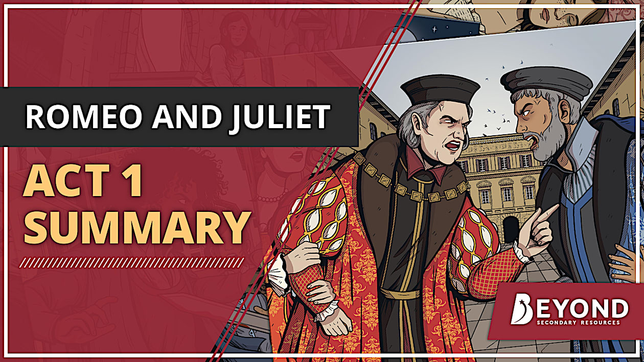 Act 1 Summary Video | GCSE Romeo and Juliet | Beyond
