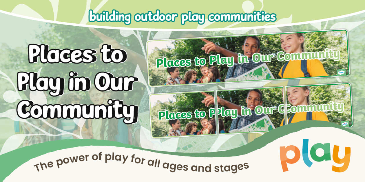 Places to Play in Our Community Display Banner