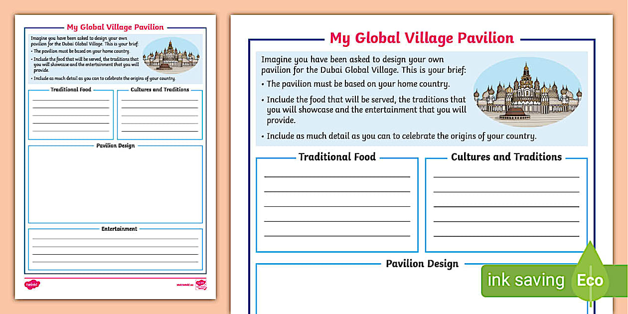 Create your own Global Village pavilion. (teacher made)