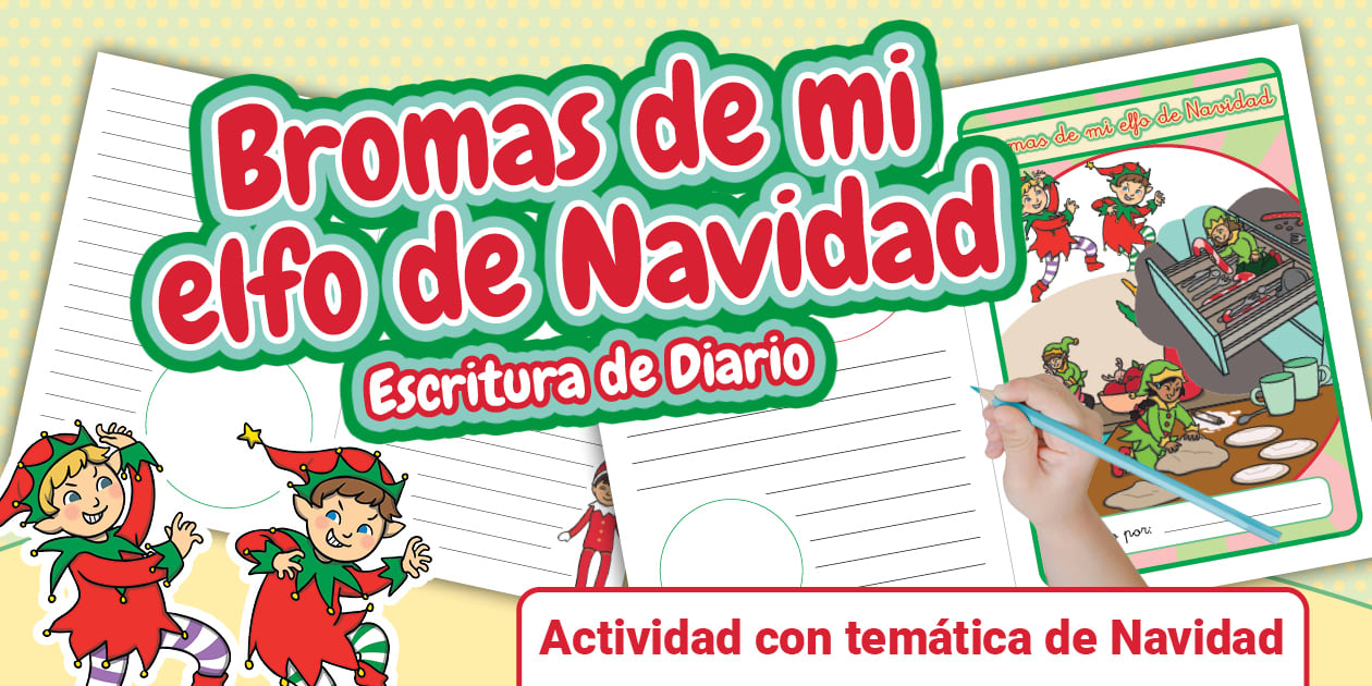 Ficha de actividad: Escritura de Diario - Bromas de mi elfo de Navidad