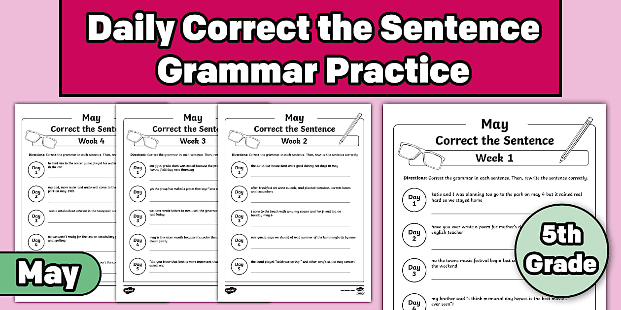 Fifth Grade May Daily Correct the Sentence Grammar Practice