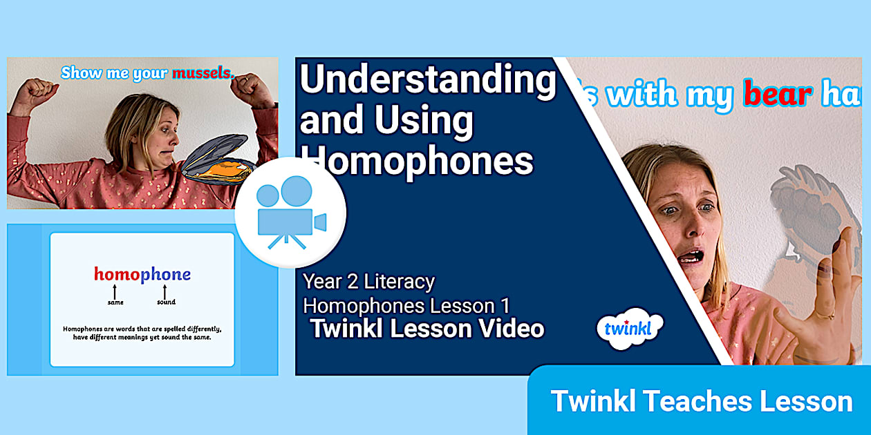 Year 2 (Ages 6-7) Homophones: Video Lesson 1 (teacher made)