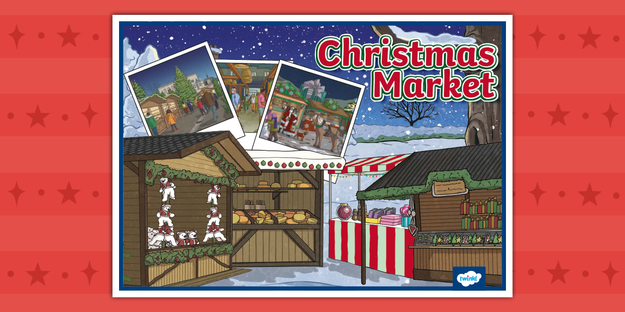 Christmas Market Display Poster (teacher made) - Twinkl