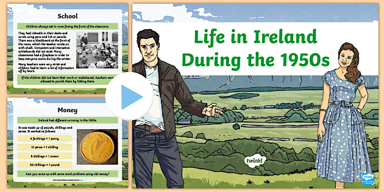 Life in Ireland during the 1950s PowerPoint