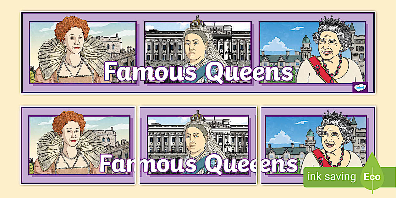 Famous Queens Display Banner - (teacher made) - Twinkl