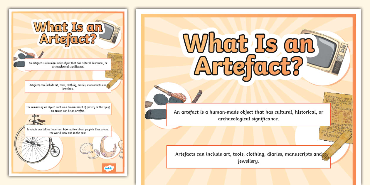 What Is an Artefact? Display Poster (teacher made) - Twinkl