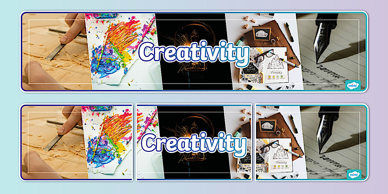 Creativity Display Banner (professor feito) - Twinkl