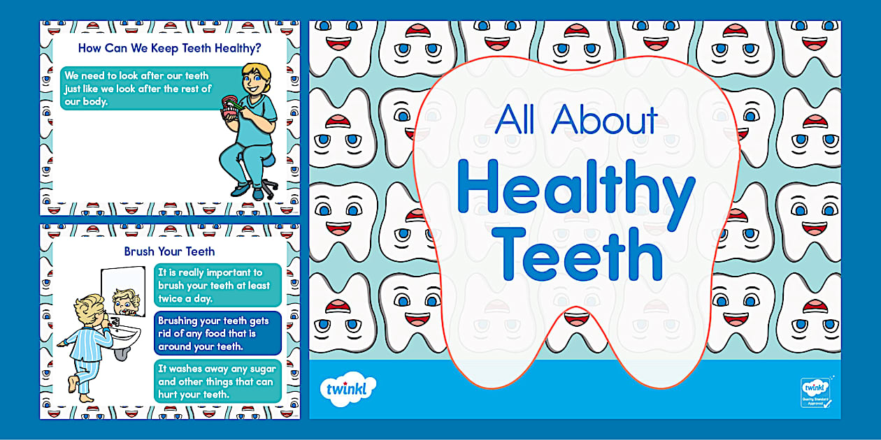 All About Healthy Teeth PowerPoint for K-2nd Grade - Twinkl