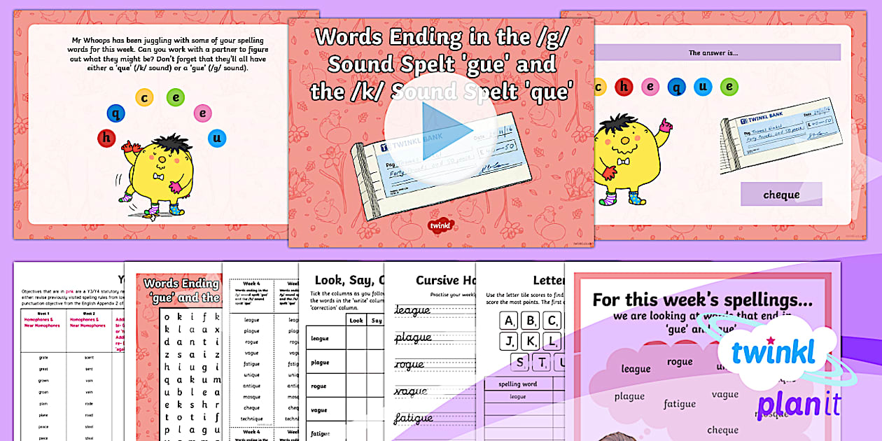 PlanIt Spelling Year 3 Term 2B W4: 'gue' Words and 'que' Words Spelling ...