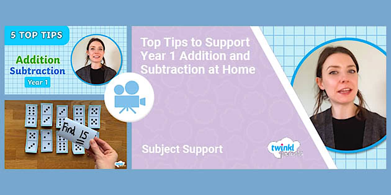 👉 Top Tips for to Support Year 1 Addition and Subtraction at Home