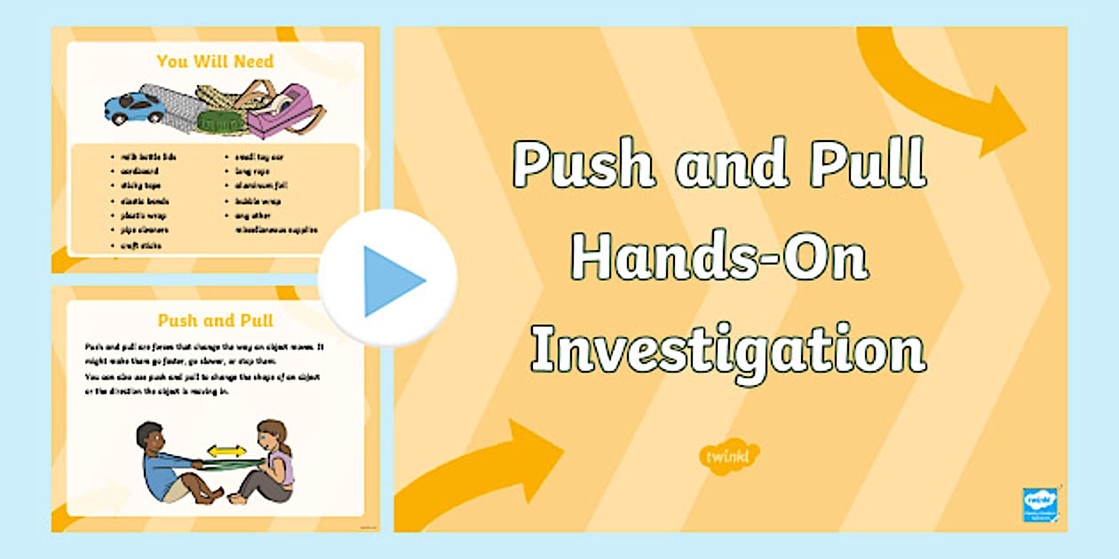 Push and Pull Forces Hands-On Investigation PowerPoint
