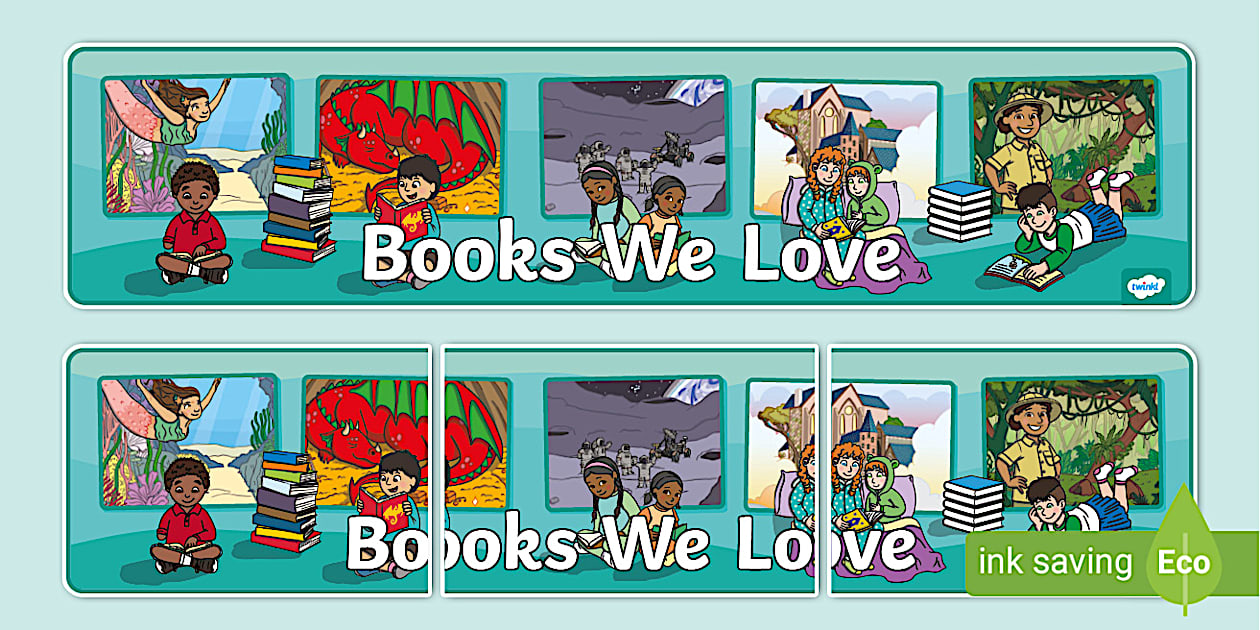 Books We Love Display Banner,Reading Display