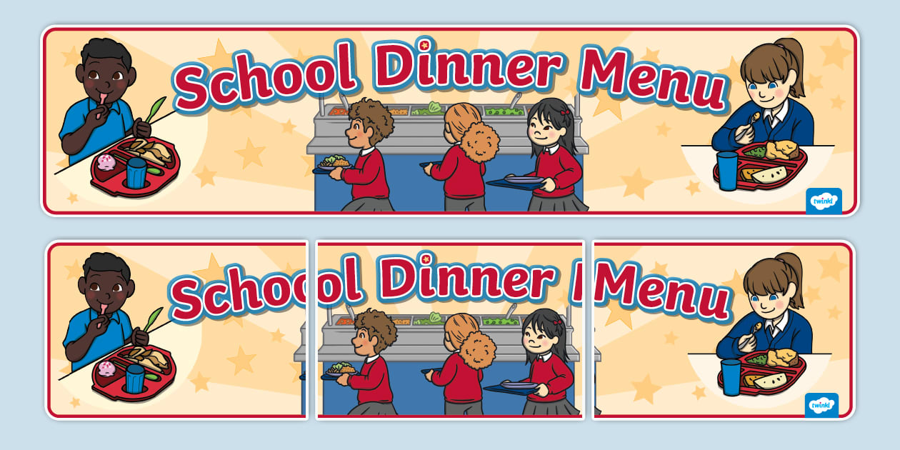 School Dinner Menu Display Banner (Teacher-Made) - Twinkl