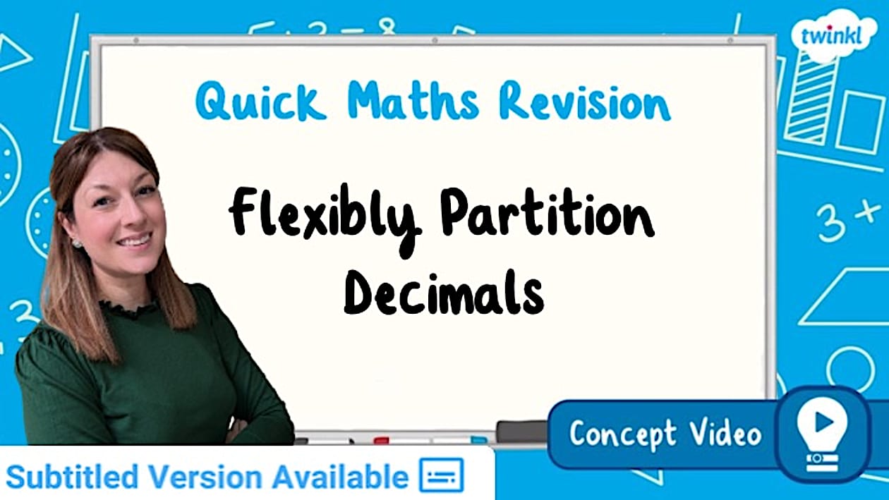 👉 Flexibly Partition Decimals | KS2 Maths Concept Video