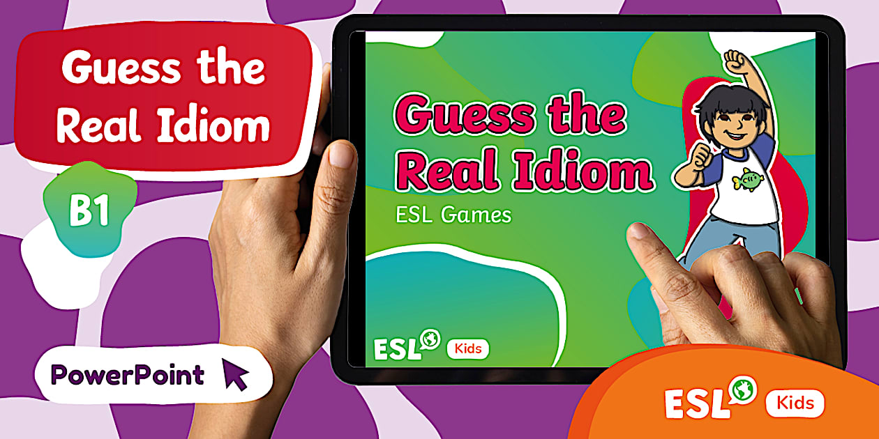 ESL Guess the Real Idiom Game [Kids, B1]