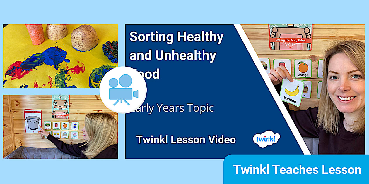 Sorting Healthy and Unhealthy Food Video Lesson | EYFS