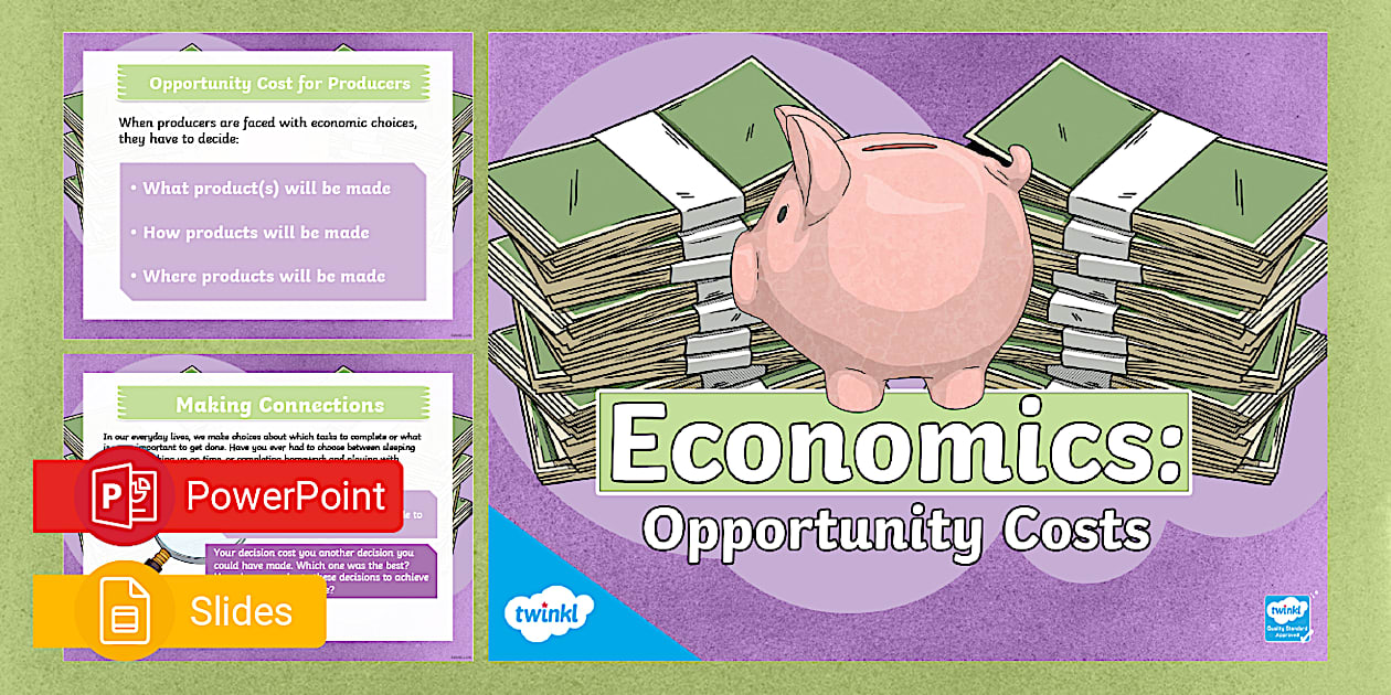 Economics: Opportunity Costs PowerPoint & Google Slides for 6th-8th Grade