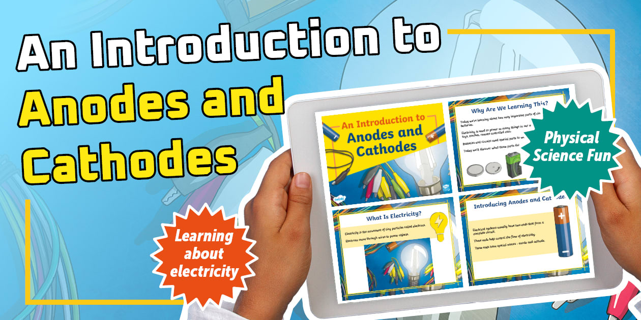 An Introduction to Anodes and Cathodes PowerPoint