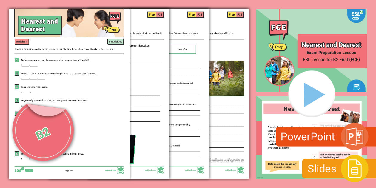B2 First (FCE) Prep Lesson - (Nearest and Dearest) - Twinkl