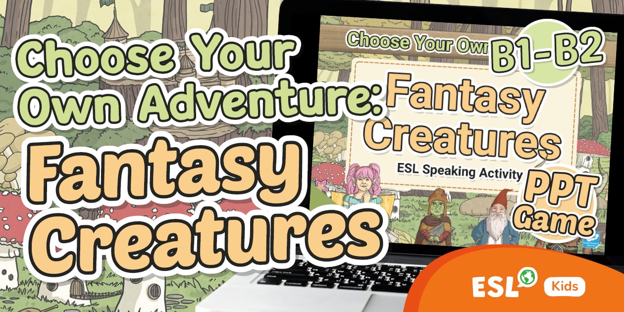 ESL Fantasy Creatures Adventure for Kids