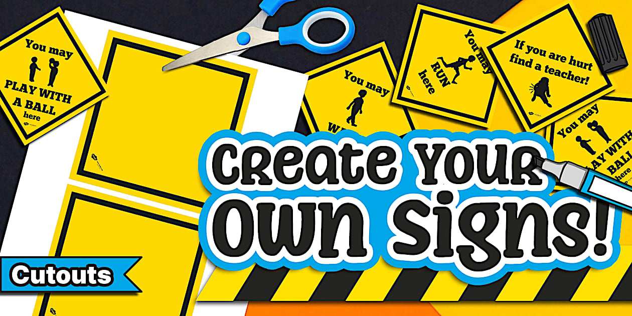 Create Your Own Signs