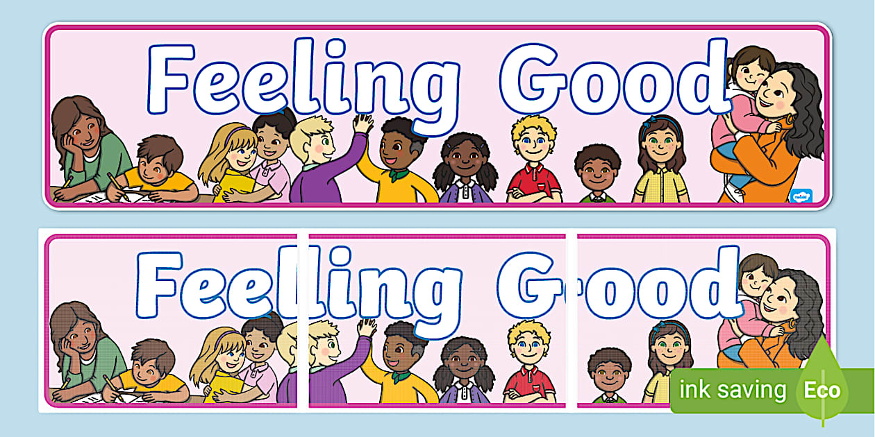 Feeling Good Display Banner (teacher made) - Twinkl