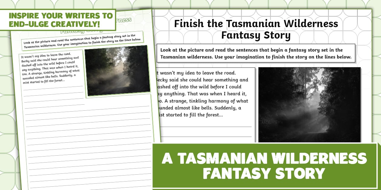 Finish the Tasmanian Wilderness Fantasy Story Worksheet