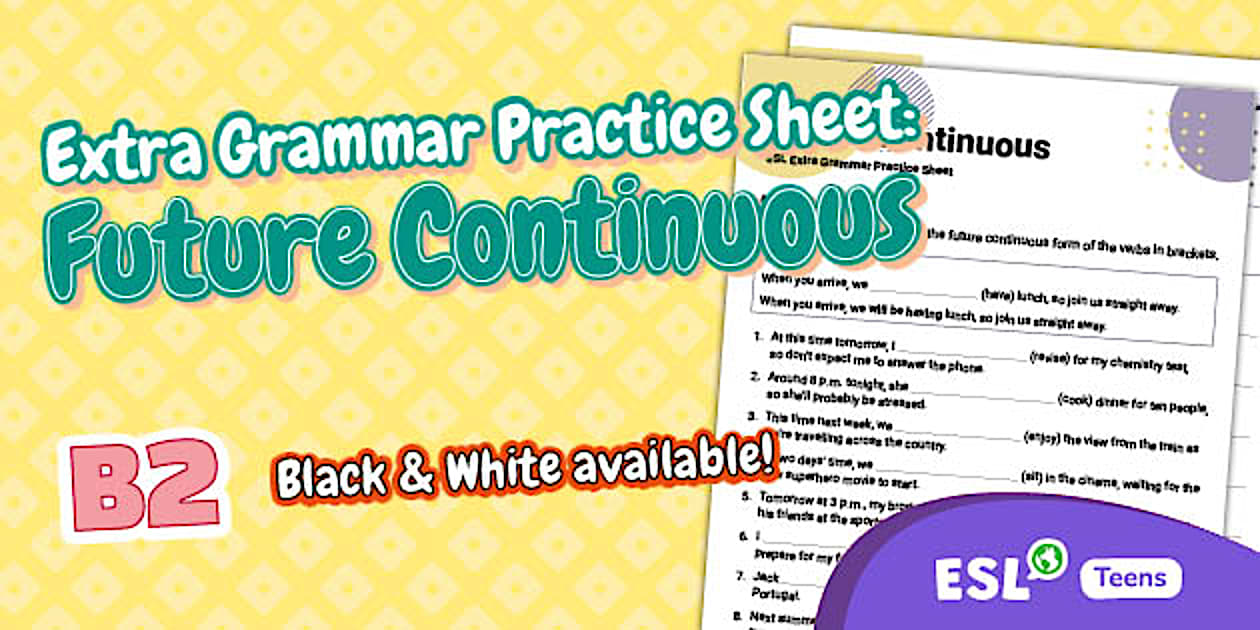 Future Continuous Practice Sheet for Teens B2