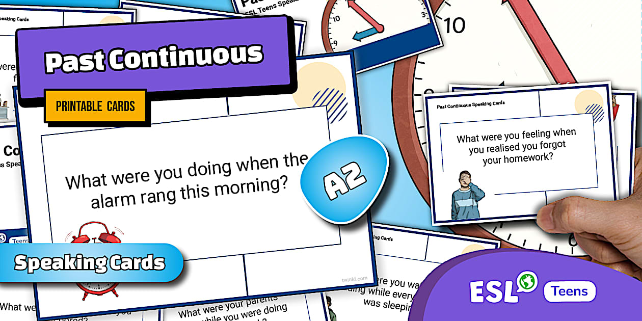 Past Continuous Speaking Cards [Teens, A2]