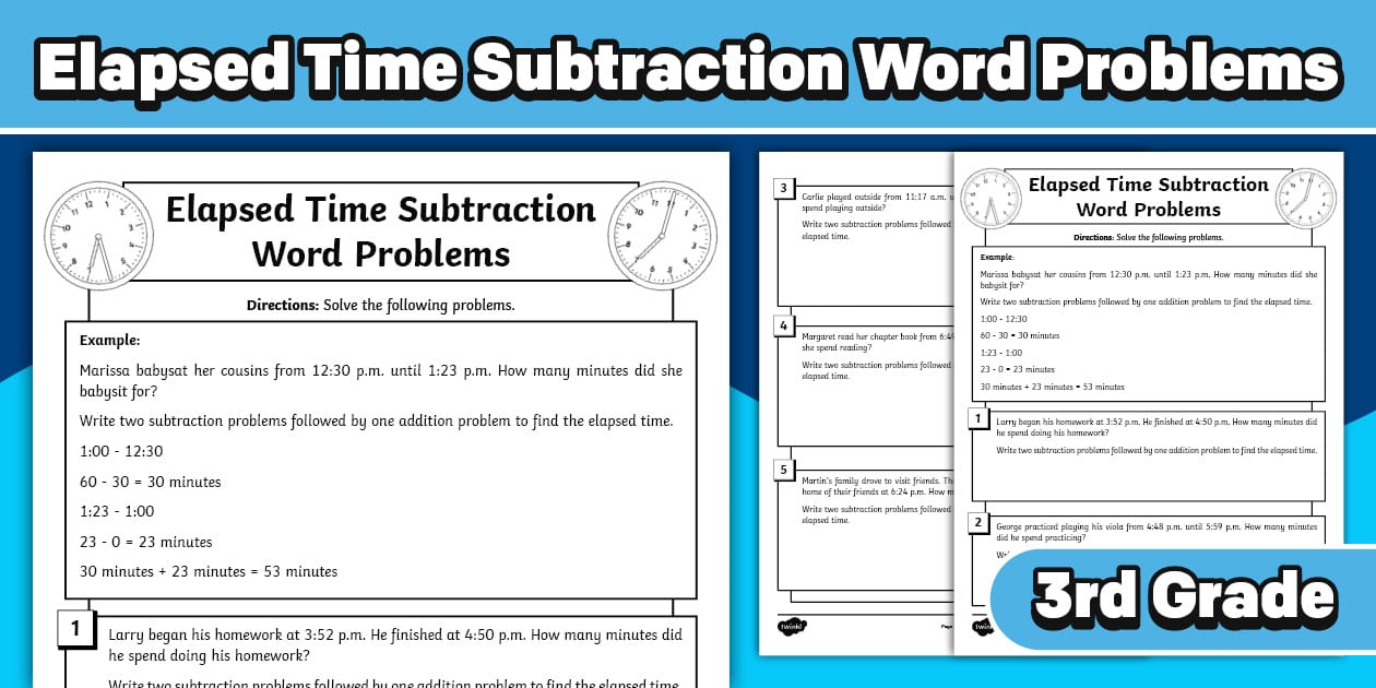 Third Grade Elapsed Time Subtraction Word Problems Worksheet