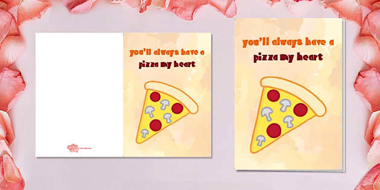 You'll Always Have a Pizza My Heart Card | Twinkl Party