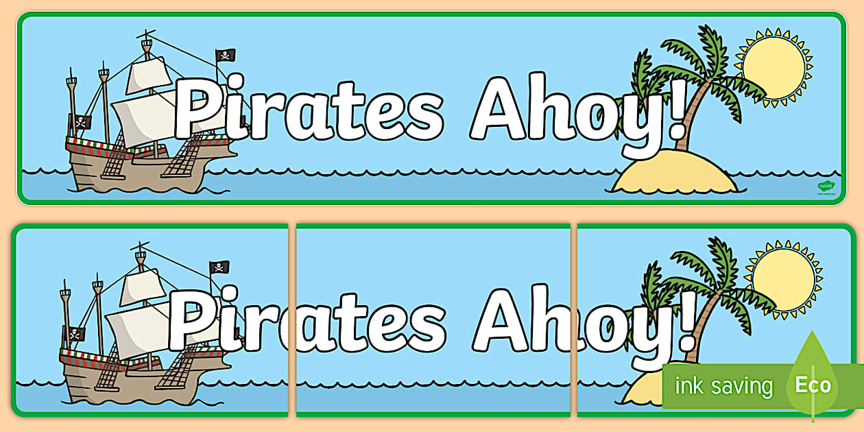Pirates Ahoy Display Banner (teacher made) - Twinkl