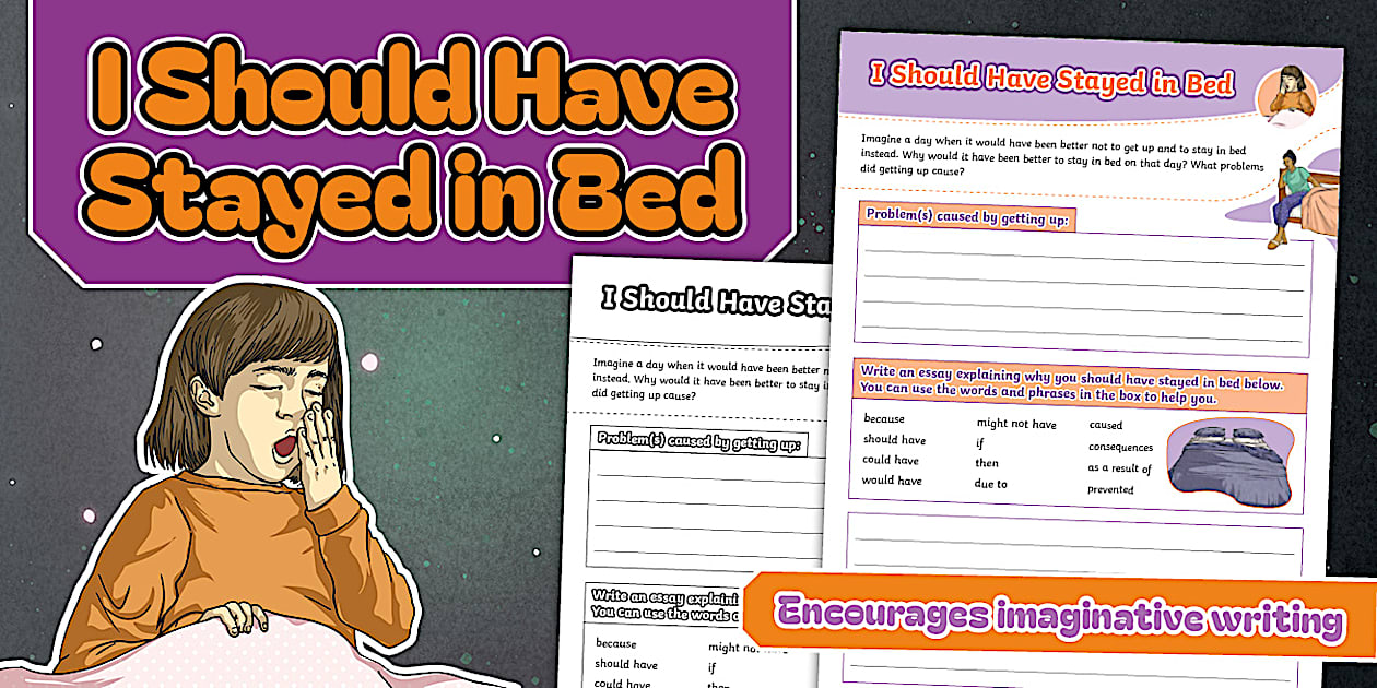 I Should Have Stayed in Bed - Essay Writing Template (CAPS)