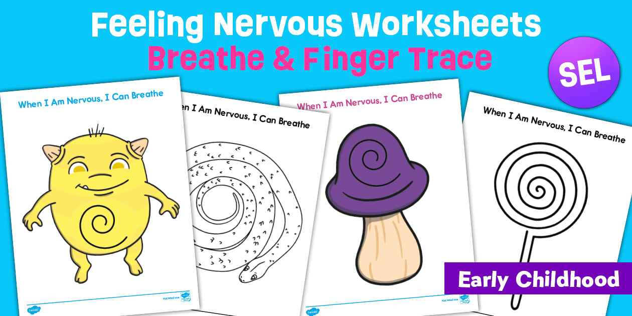 When I Am Nervous Finger Tracing Worksheets