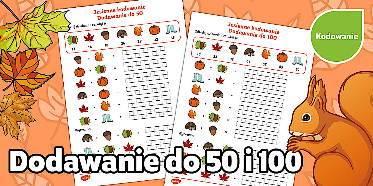 Jesień | Kodowanie | Dodawanie w zakresie 50 i 100