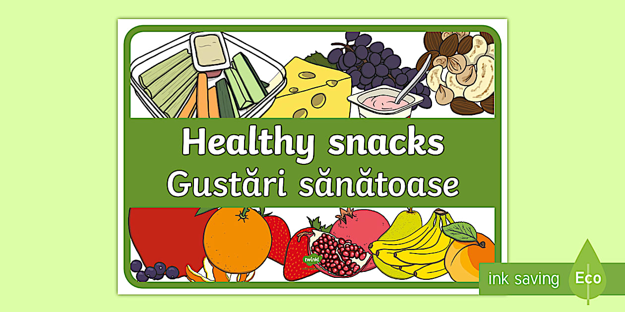 Healthy Snacks Display Poster English/Romanian - Healthy Snacks Display ...